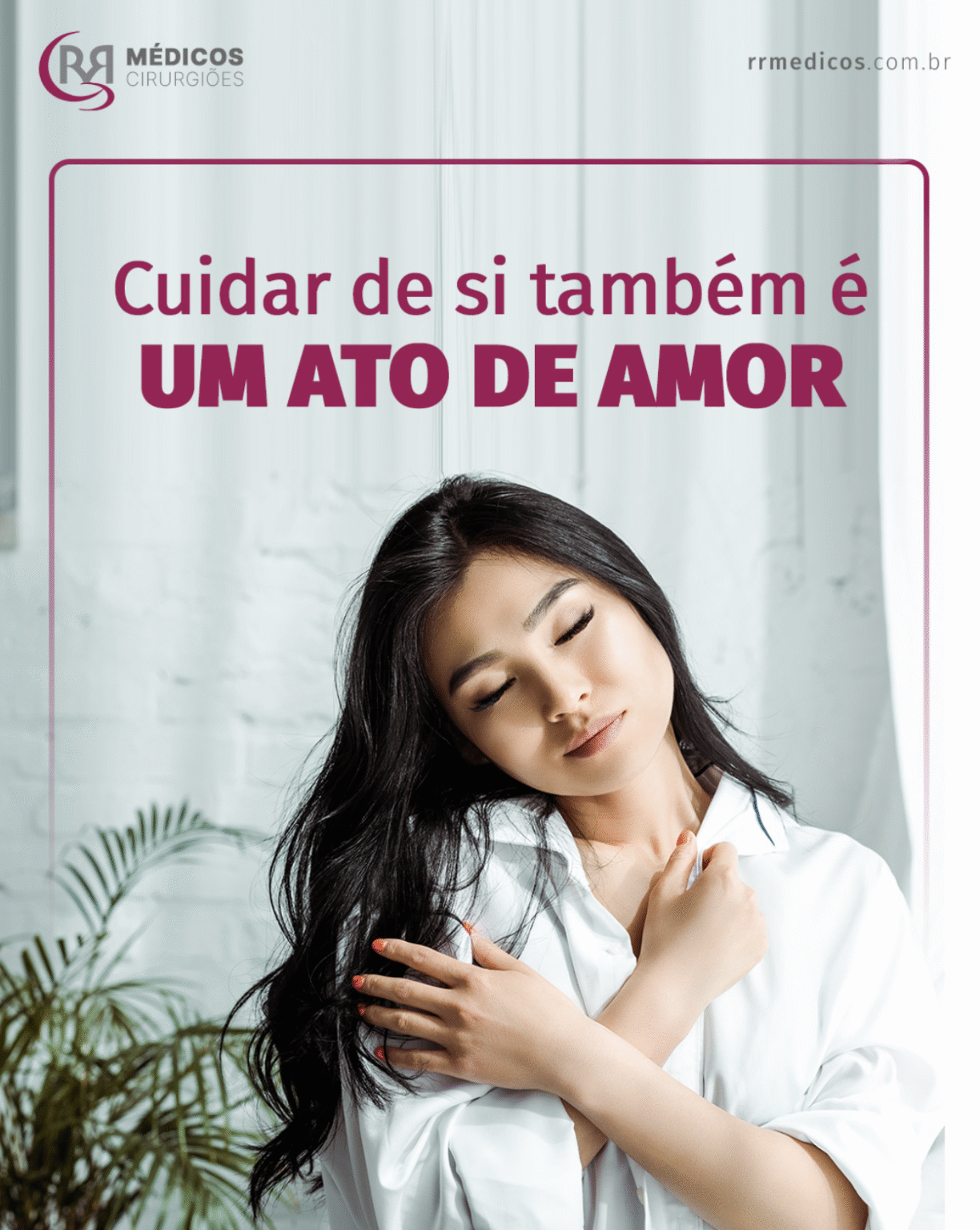 Cuidar de si também é um ato de amor – RR Médicos